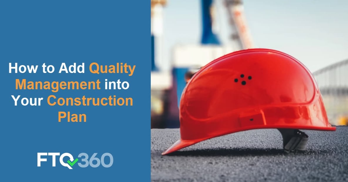 How to Add Quality Management into Your Construction Plan
