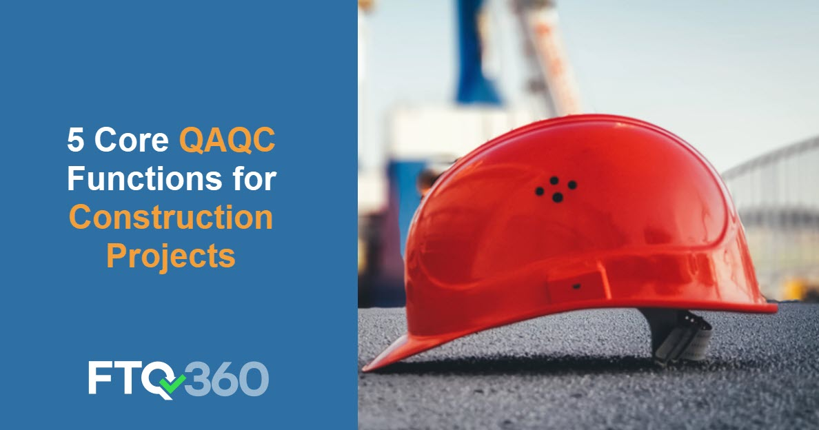 5 Core QAQC Functions for Construction Projects