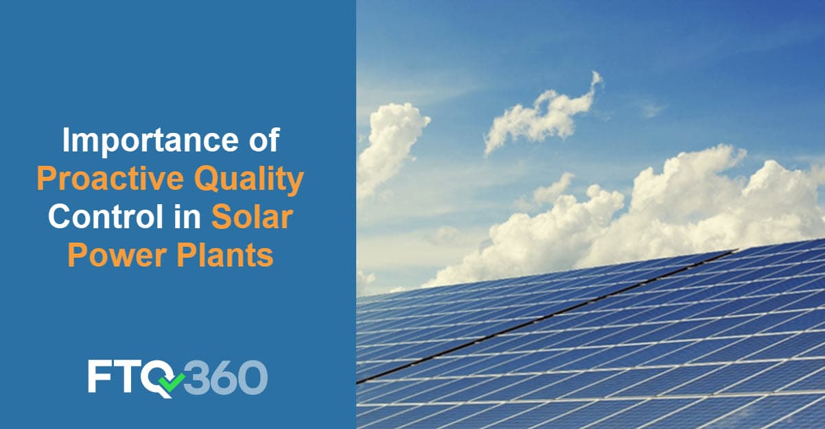 Importance of Proactive Quality Control in Solar Power Plants